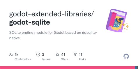 Github Godot Extended Libraries Godot Sqlite Sqlite Engine Module For Godot Based On Gdsqlite