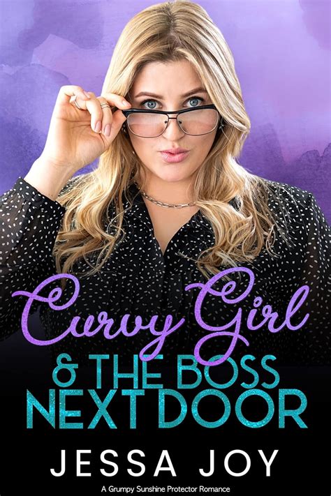 Curvy Girl And The Boss Next Door A Grumpy Sunshine