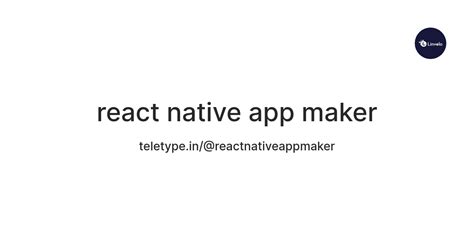 React Native App Maker — Teletype
