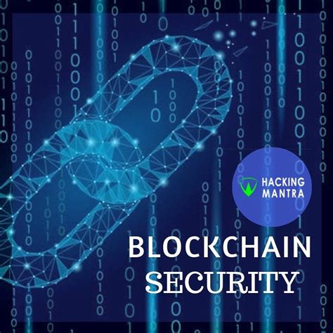 blockchain is secure by hacking mantra medium