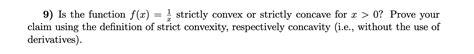 solved 9 is the function f x x1 strictly convex or