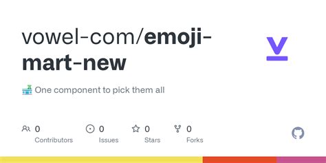 Github Vowel Comemoji Mart New 🏪 One Component To Pick Them All