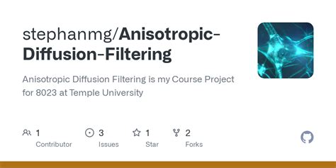 Github Stephanmg Anisotropic Diffusion Filtering Anisotropic