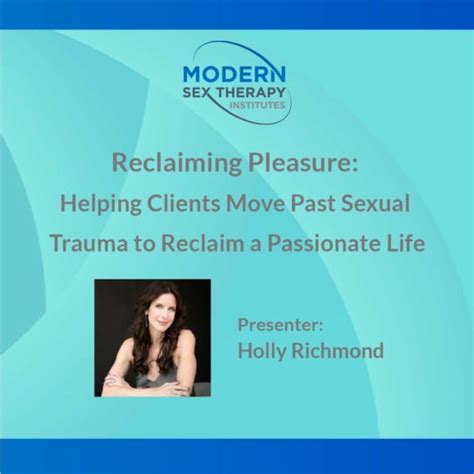 Erotic Self Expansion For Sexual Trauma Survivors CE Hours Modern Sex Therapy Institutes