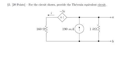 Solved For The Circuit Shown Provide The Thevenin Chegg Com