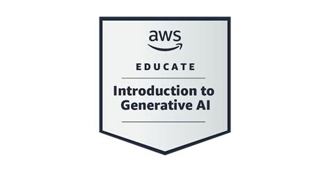 Aws Educate Introduction To Generative Ai Was Issued By Amazon Web Chethan N