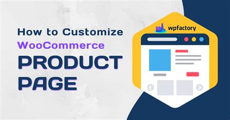 How To Edit And Customize Woocommerce Product Page Layout Wpfactory Plugins
