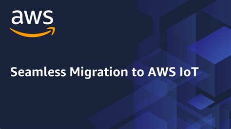 Planning A Seamless Migration To Aws Iot Core Amazon Web Services Jon Melamut