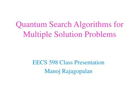 Ppt Quantum Algorithms For Multiple Solution Problems Powerpoint Presentation Id9727367