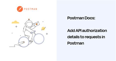 Add Api Authorization Details To Requests In Postman Postman Docs