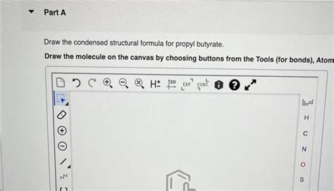 Solved Draw The Condensed Structural Formula For Propyl