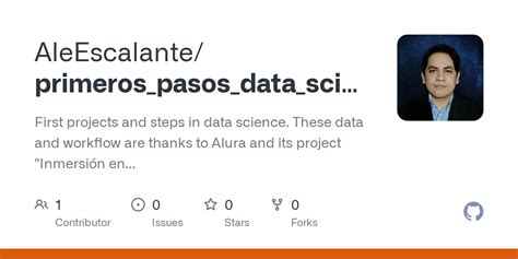 Github Aleescalanteprimerospasosdatascience First Projects And