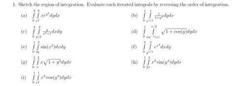 solved 1 sketch the region of integration evaluate each