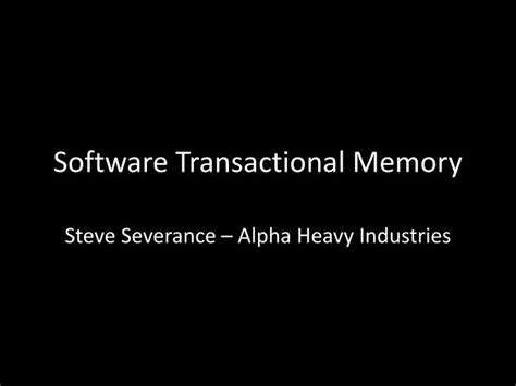 Ppt Software Transactional Memory Powerpoint Presentation Free Download Id1576593