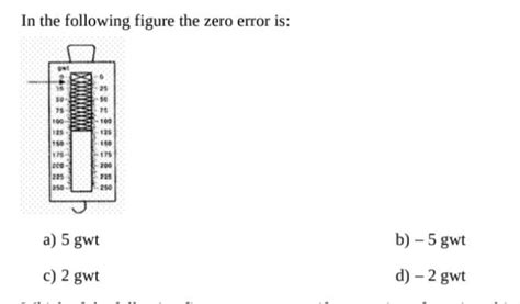 In The Following Figure The Zero Error Isa 5 Gwtb 5 Gwtc 2 Gwtd