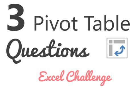 Pivot Table Questions Goodly