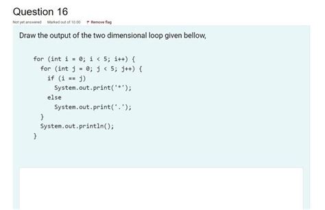 Solved Draw The Output Of The Two Dimensional Loop Given