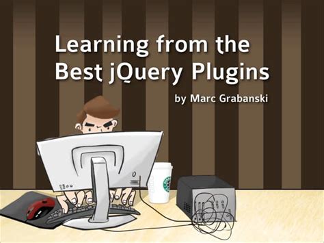 learning from the best jquery plugins ppt