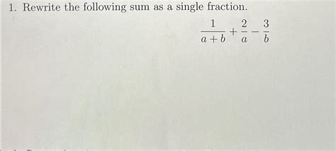 Solved Rewrite The Following Sum As A Single