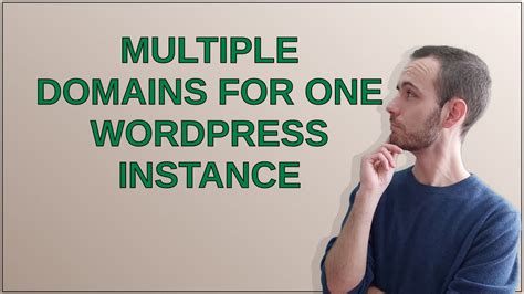 Wordpress Multiple Domains For One Wordpress Instance Youtube
