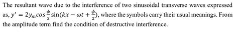 Answered The Resultant Wave Due To The Bartleby