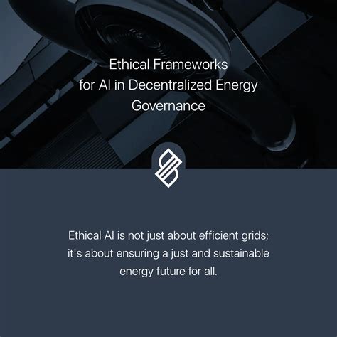 Ethical Frameworks For Ai In Decentralized Energy Governance → Scenario