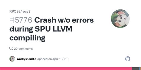 Crash W O Errors During Spu Llvm Compiling Issue Rpcs Rpcs Github