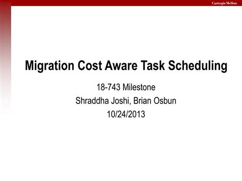 Ppt Migration Cost Aware Task Scheduling Powerpoint Presentation