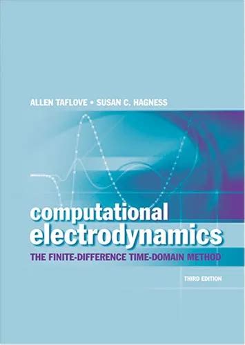 computational electrodynamics the finite difference time domain method