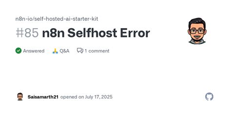N8n Selfhost Error · N8n Io Self Hosted Ai Starter Kit · Discussion 85