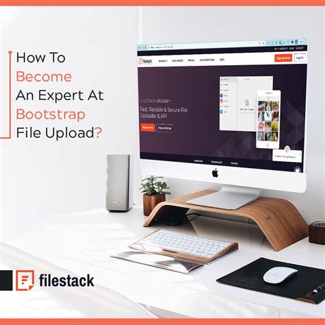Filestack How To Become An Expert 🧑‍💻 At Bootstrap