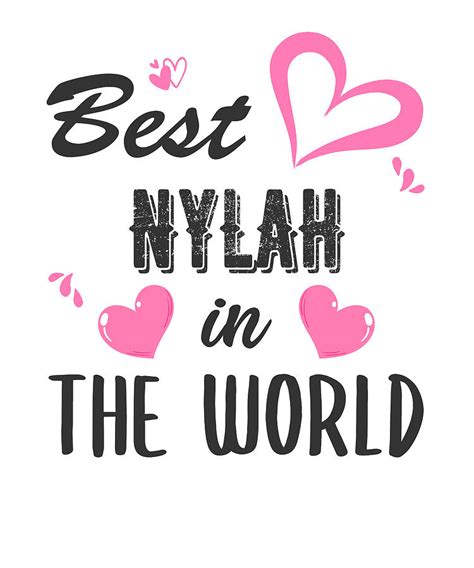 Nylah Name Best Nylah In The World Digital Art By Elsayed Atta Pixels