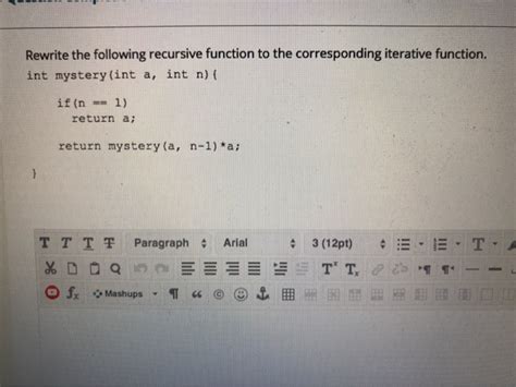 Solved Rewrite The Following Recursive Function To The