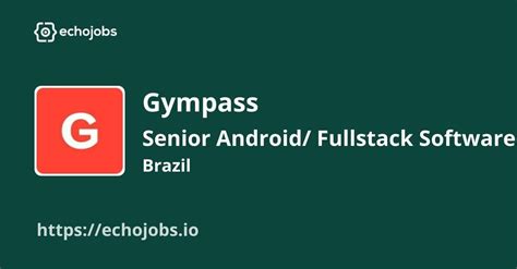 Gympass Is Hiring Senior Fullstack Software Engineer Trainiac Sao