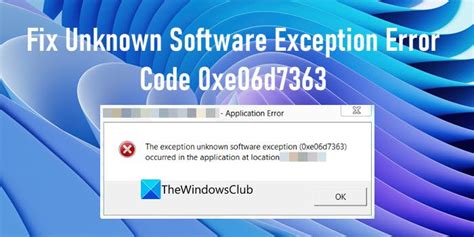 Unknown Software Exception Error Code 0xe06d7363