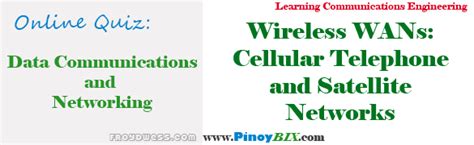 Practice Quiz In Wireless Wan Cellular Telephone And Satellite Networks Part 4
