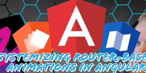 Systemizing Router Based Animations In Angular Rwebdev