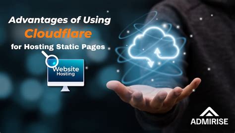 advantages of using cloudflare for hosting static pages