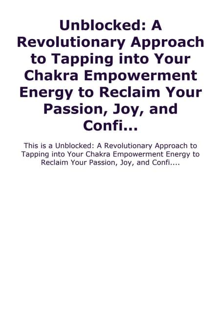 Audiobook Unblocked A Revolutionary Approach To Tapping Into Your Chakra Empowerment Energy