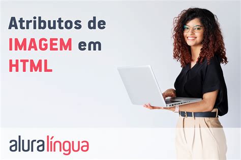 Atributos De Imagem Em Html Cursos De Inglês