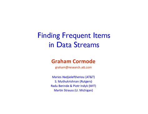 Finding Frequent Items In Data Streams Finding Frequent Items In Data