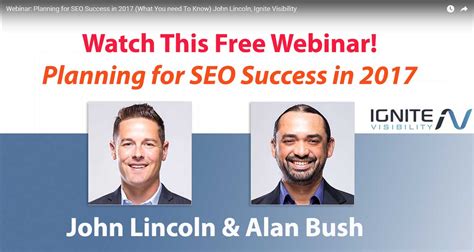 Webinar Planning For Seo Success In 2017 What You Need To Know Ignite Visibility