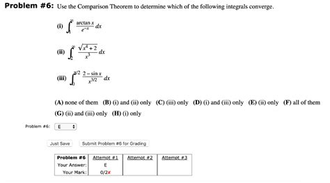 Solved Problem 6 Use The Comparison Theorem To Determine