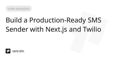 Build A Production Ready Sms Sender With Nextjs And Twilio