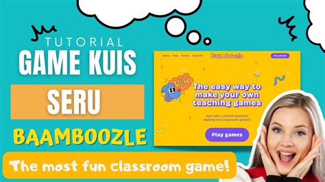 Cara Membuat Game Kuis Pembelajaran Seru Baamboozle Baamboozle Tutorial