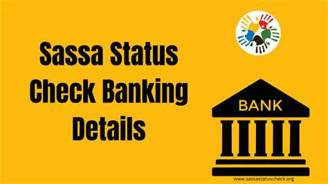 Sassa Status Check Banking Details SASSA Status Check
