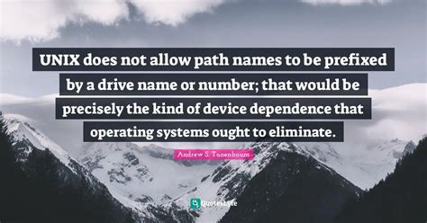 Unix Does Not Allow Path Names To Be Prefixed By A Drive Name Or Numbe