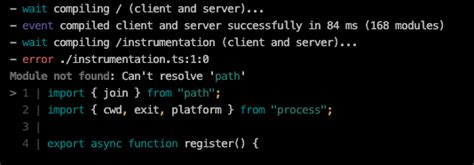 Next 1173 Use Node Module Inside Instrumentation Hook Cause Module Not Found Error · Issue
