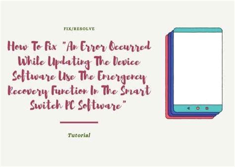 How To Fix An Error Occurred While Updating The Device Software On