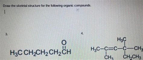 [answered] Draw The Skeletal Structure For The Following Organic Kunduz